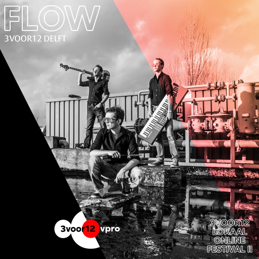 Flow op 3voor12 Lokaal Online Festival II - rotterdam - 3voor12